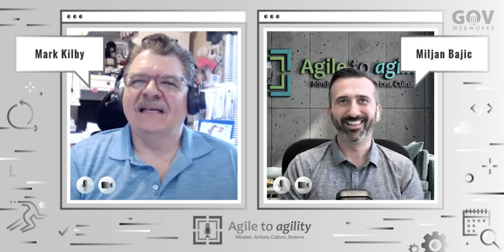 Distributed Teams With Mark Kilby and Miljan Bajic: Agile to Agility ...